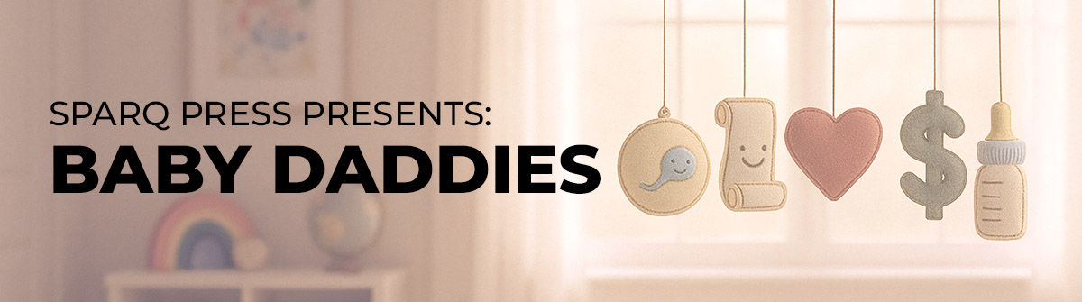 Baby Daddies: A Gay Guide to Surrogacy in Canada | Sparq Press